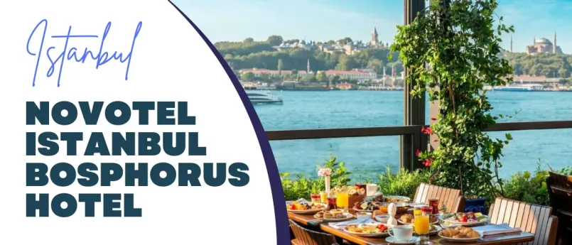 Novotel Istanbul Bosphorus, Istanbul, Turkey, Best Hotels In Istanbul ...